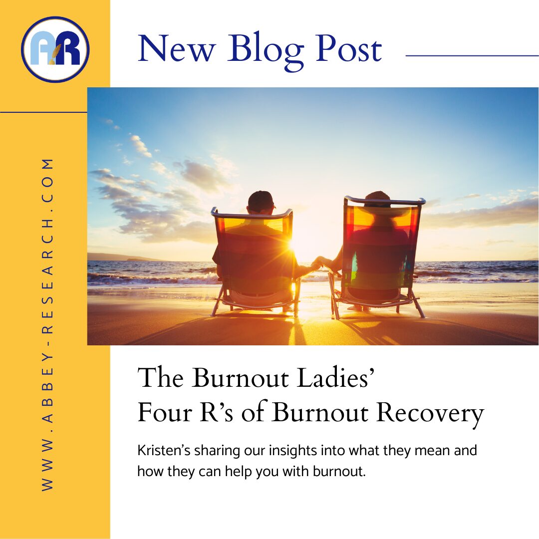 The Four R's of Burnout Recovery - Abbey Research