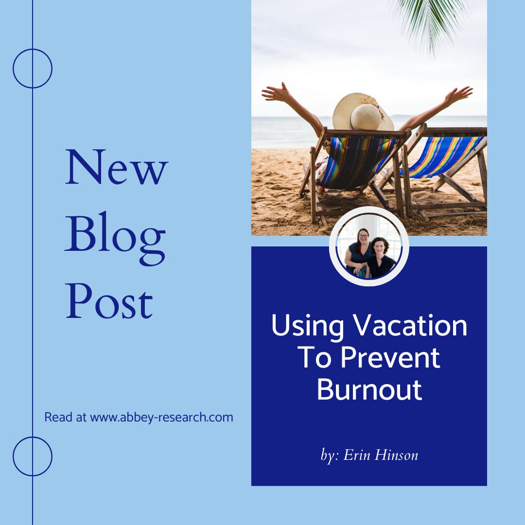 Using Vacation To PRevent Burnout - Abbey Research Using Vacation To PRevent Burnout - Abbey Research